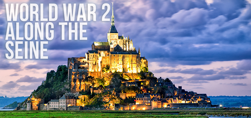 Why Choose A Seine River Cruise For A WWII Experience?